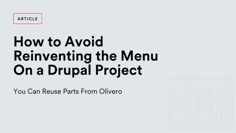 How To Avoid Reinventing The Menu On A Drupal Project Lullabot